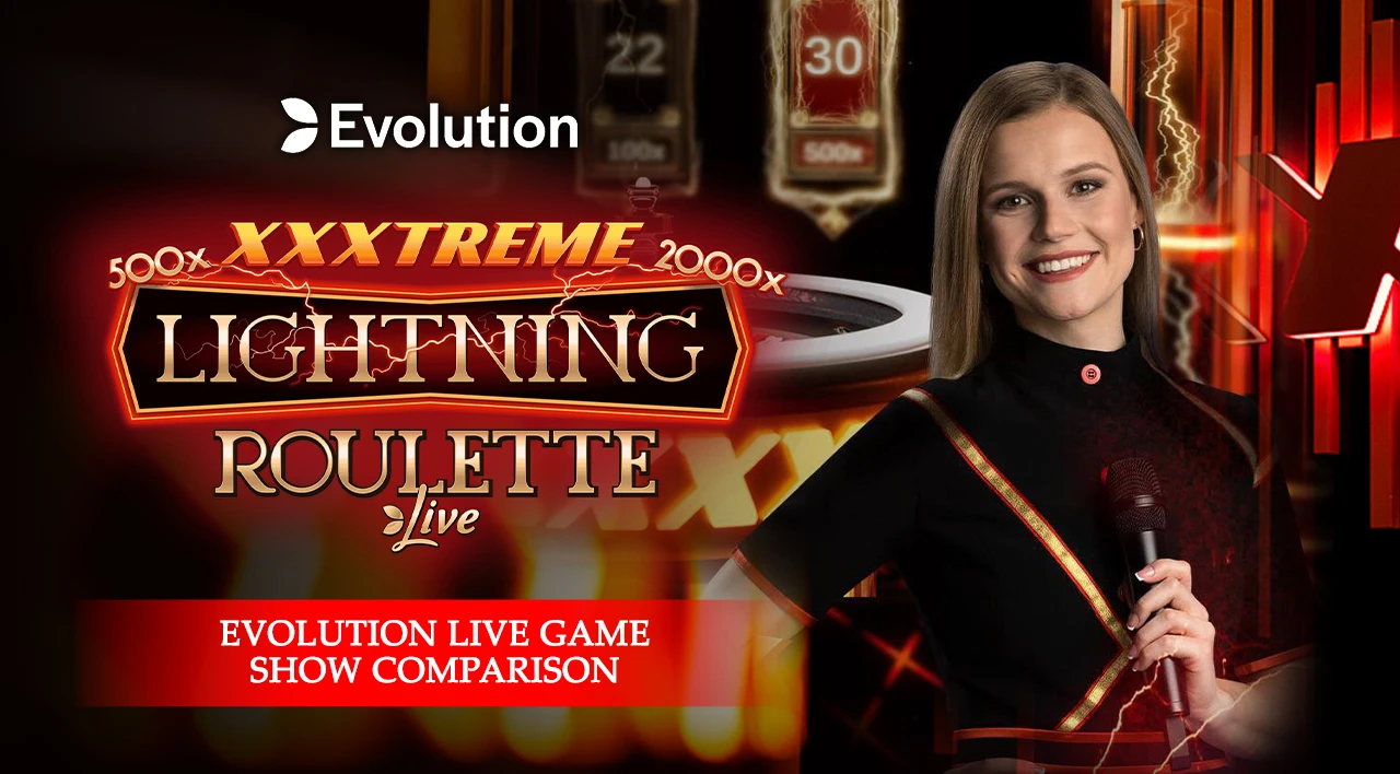 XXXtreme Lightning Roulette: Evolution Live Game Show Comparison